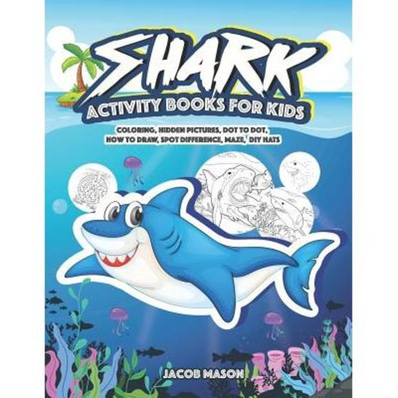Jacob Mason | Other | Shark Activity Books For Kids Coloring Hidden ...